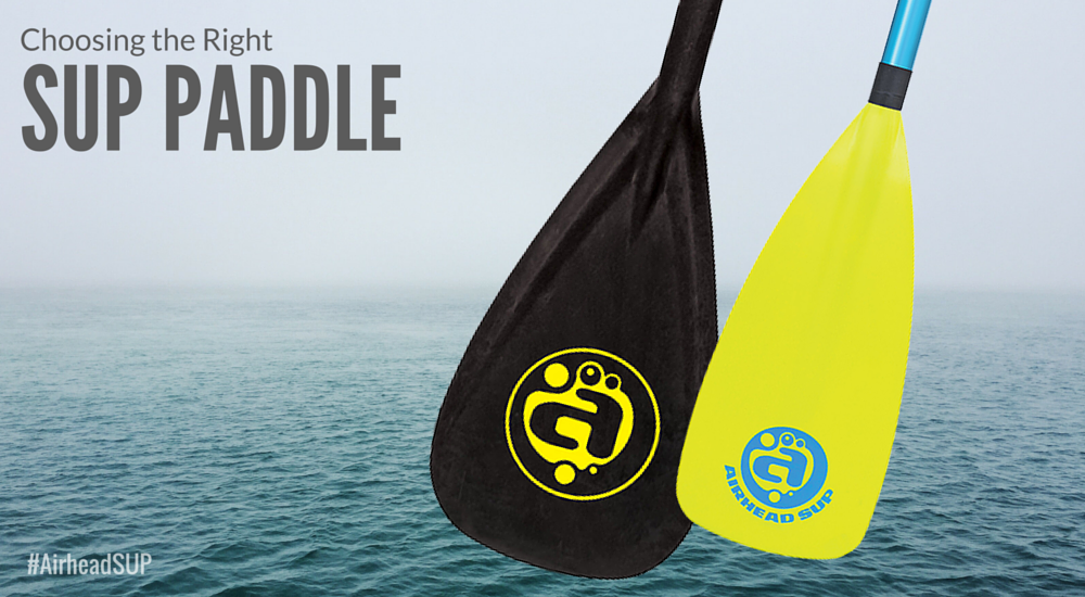 Choosing the Right SUP Paddle – Airhead