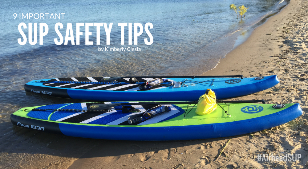 Paddle Smart With These 9 Important SUP Safety Tips – Airhead